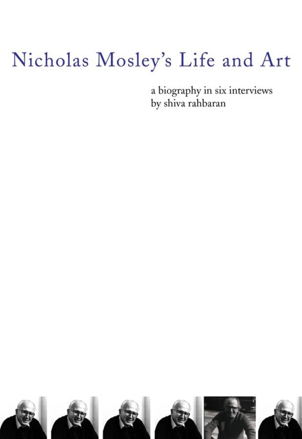Nicholas Mosley's Life and Art – Dalkey Archive Press